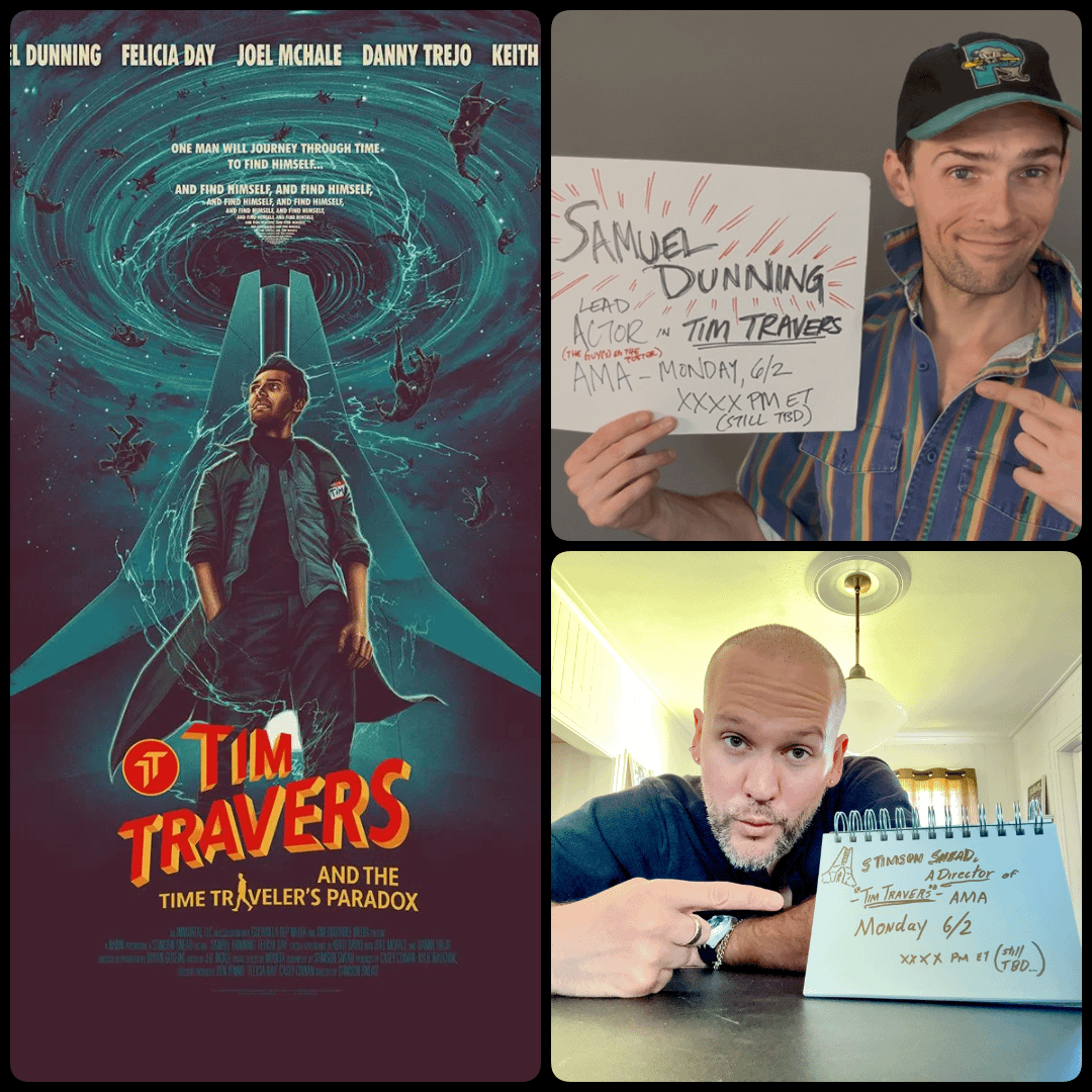 Hi reddit! We're Samuel Dunning & Stimson Snead, the lead actor and ...