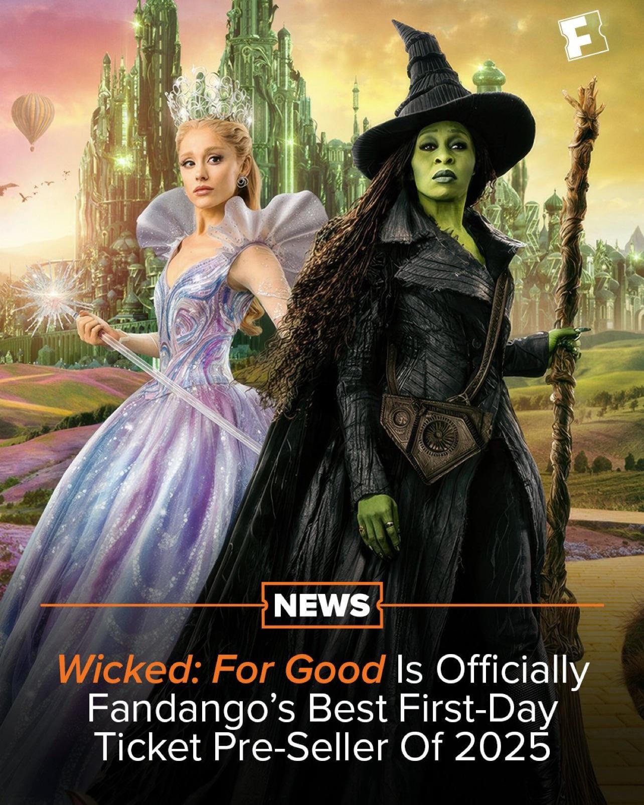 Wicked For Good makes Fandango HISTORY after crushing multiple records ...