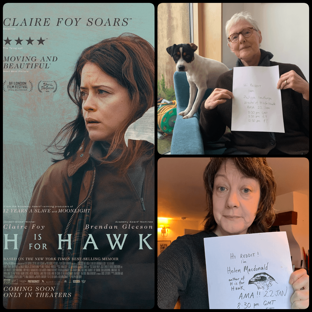 Hello /r/movies! We're Philippa Lowthorpe (director) & Helen Macdonald ...